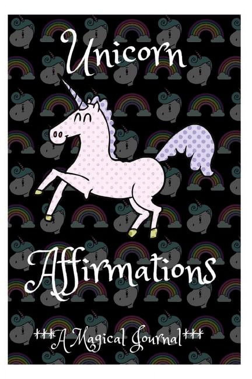 Unicorn Affirmations: A Magical Journal - Walmart.com
