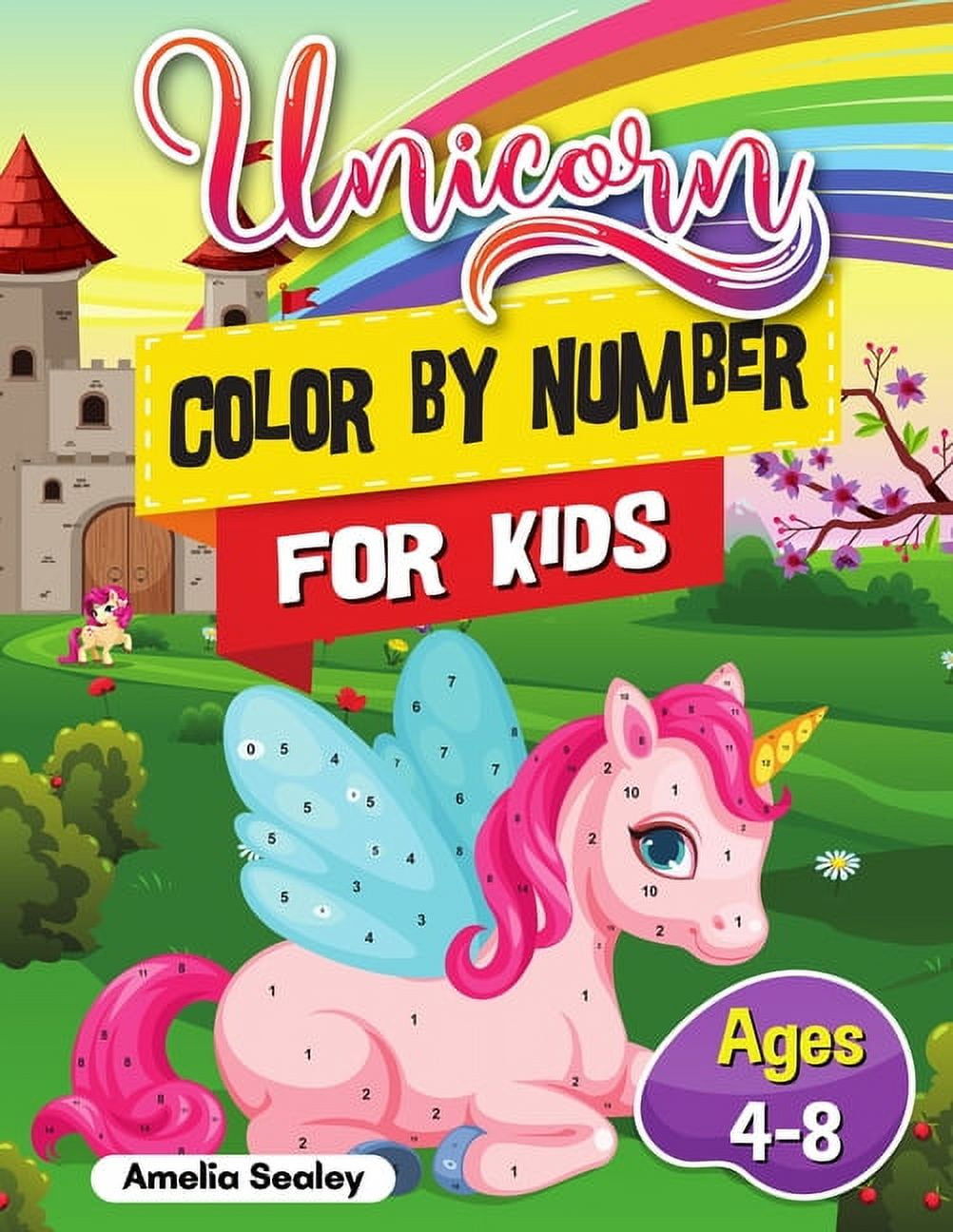 Unicorn Color by Number for Kids: Unicorn Coloring Book for Kids and ...