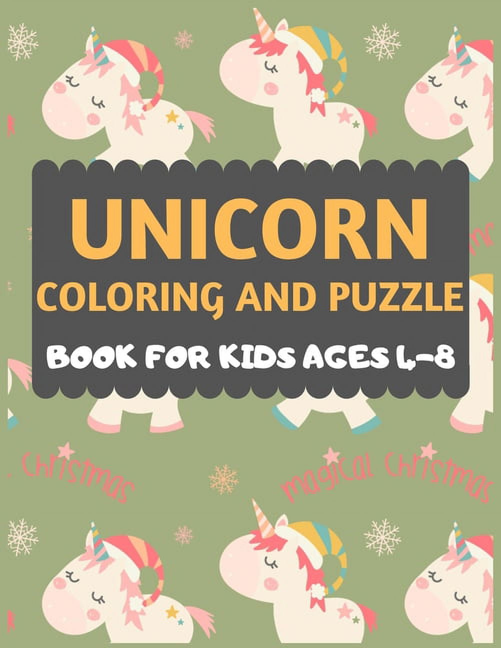Unicorn Coloring And Puzzle Book For Kids Ages 4-8 : Holiday themed ...