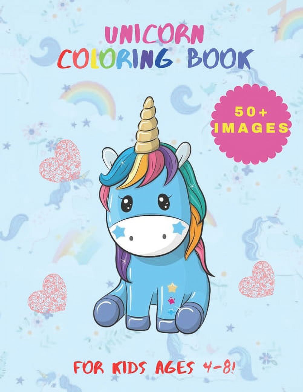 Unicorn Coloring Book: 50+ Cute, Unique Coloring Pages, Unicorn ...
