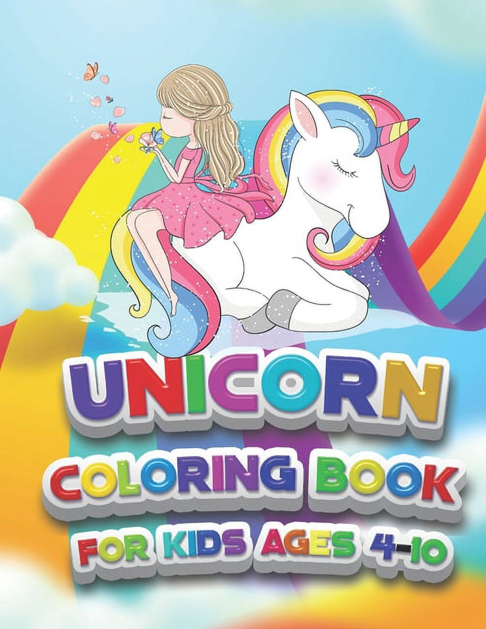 Unicorn Coloring Book: For Kids Ages 4-10 - Birthday Gift Idea - 8.5 x ...
