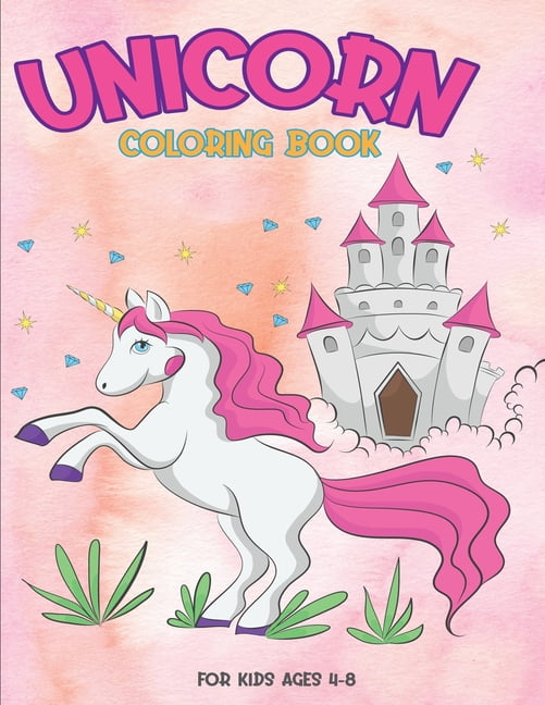 Unicorn Coloring Book For Kids Ages 4-8: : 50 Cute, Unique Coloring ...