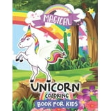 Unicorn Coloring Book: Magical Unicorn Coloring Book For Kids Age 4-8 ...