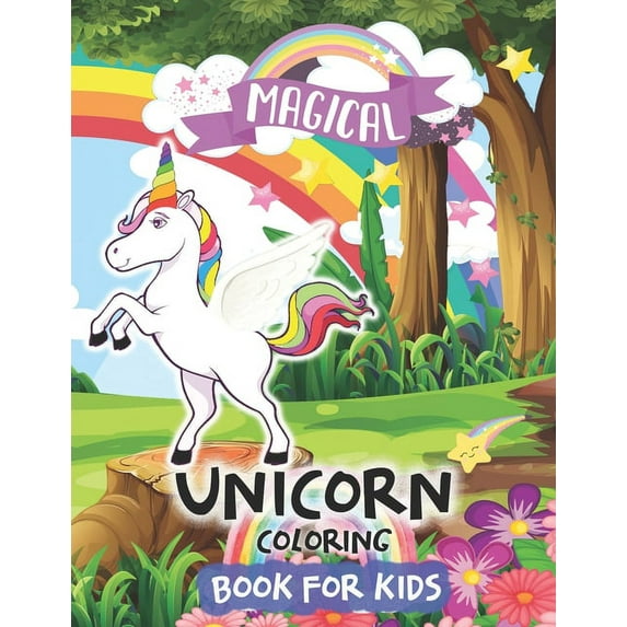 Unicorn Coloring Book: Magical Unicorn Coloring Book For Kids Age 4-8 ...