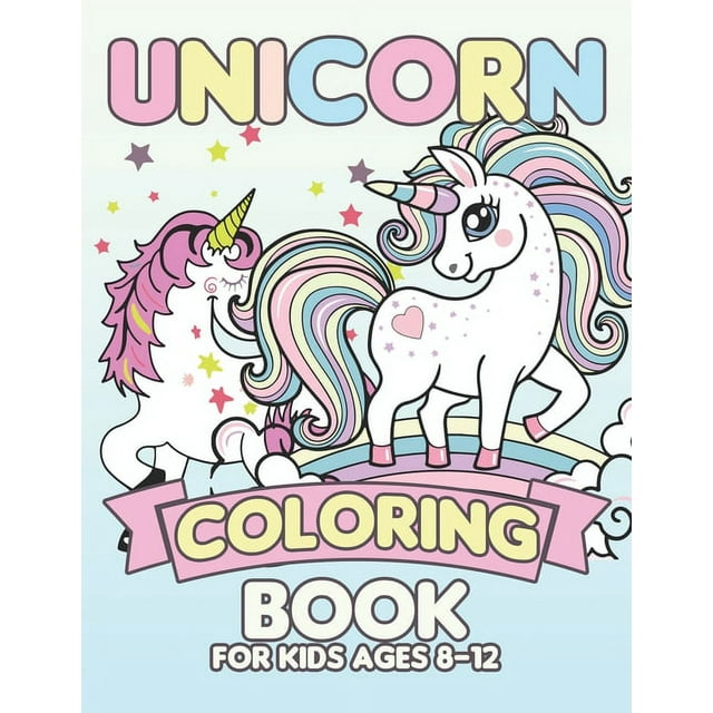 Unicorn Coloring Book for Kids Ages 8-12: Beautiful Unique Unicorns ...