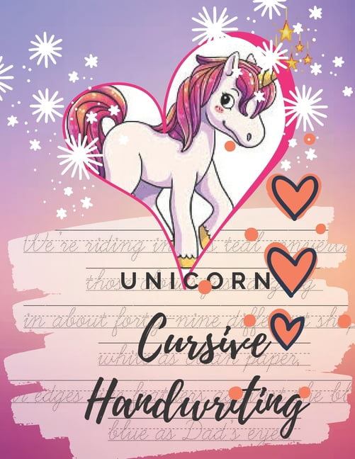 Unicorn Cursive Handwriting Workbook : Learn, Practice and Master the ...