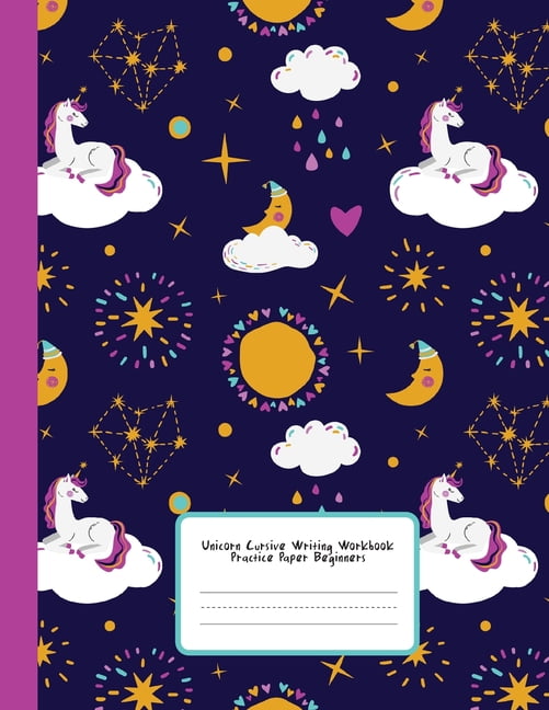 Unicorn Cursive Writing Workbook Practice Paper Beginners: Unicorn ...
