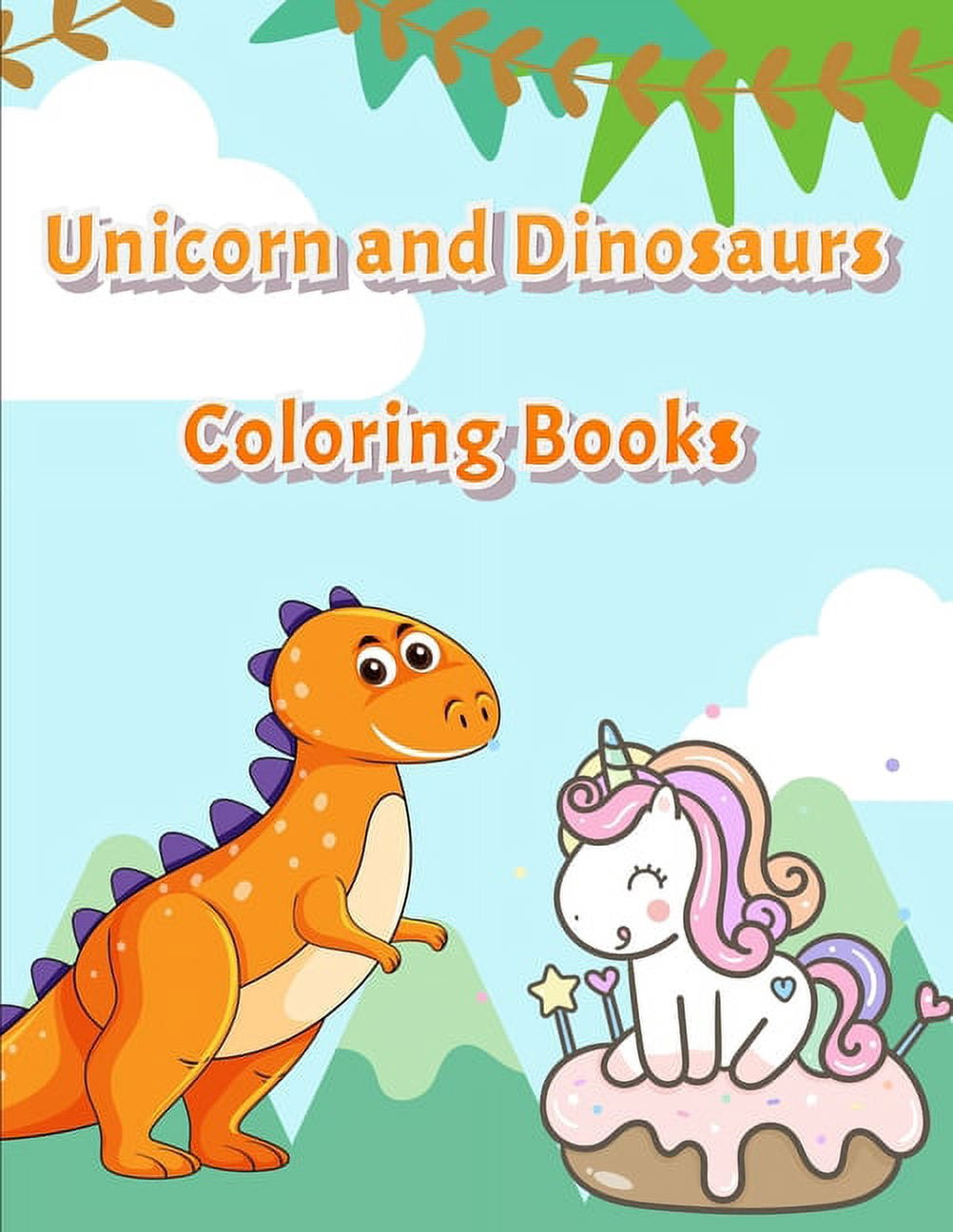Unicorn and Dinosaurs Coloring Books Unicorn and Dinosaurs Coloring ...