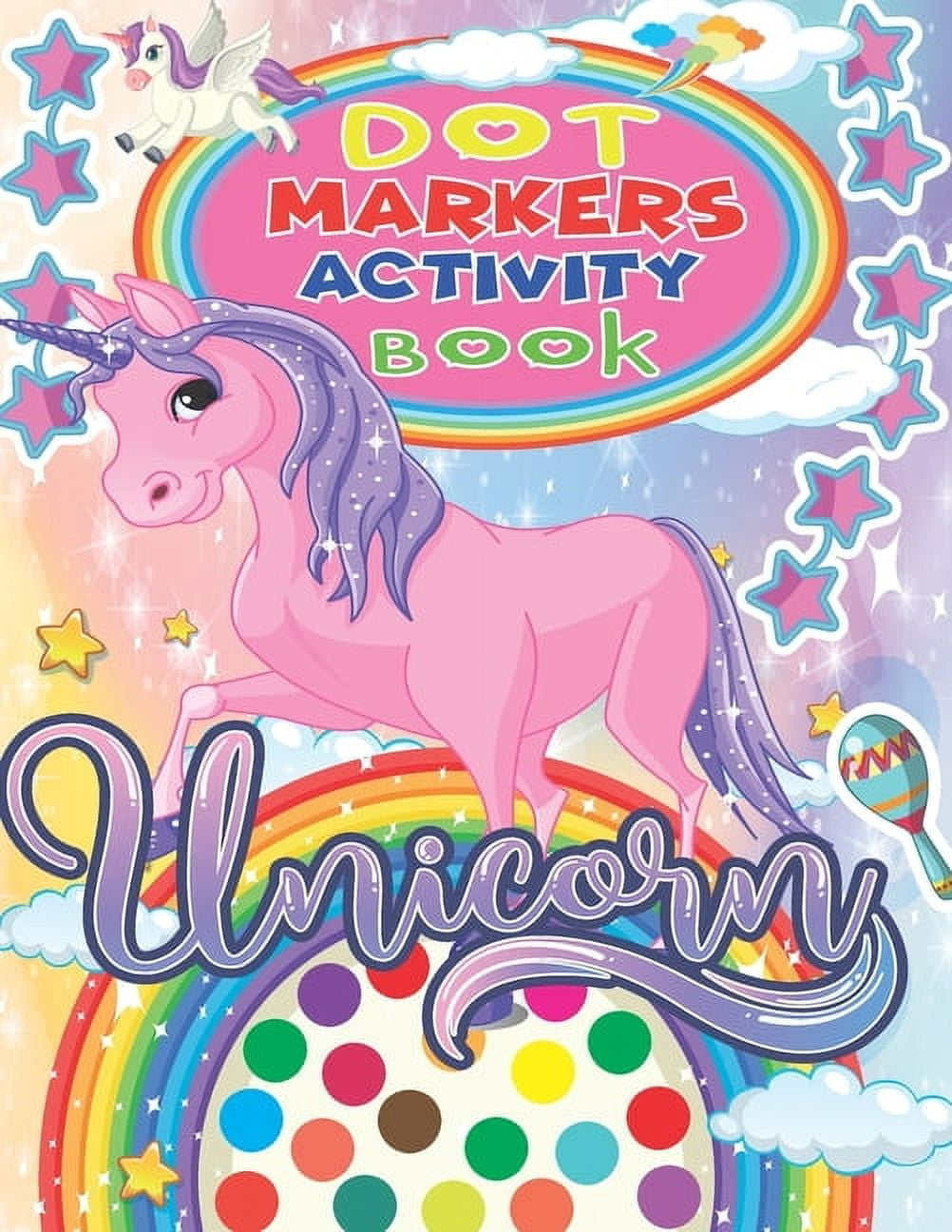 Unicorn Dot Markers Activity Book: Funny Unicorns Dot Markers Activity ...