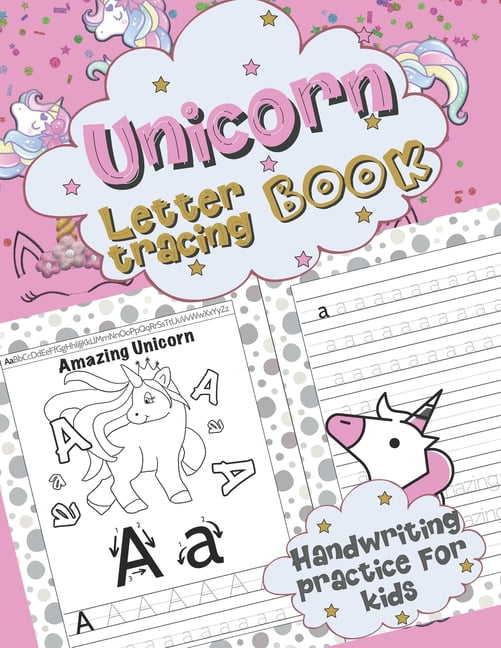 Unicorn Letter Tracing Book - Handwriting Practice for Kids: Alphabet ...