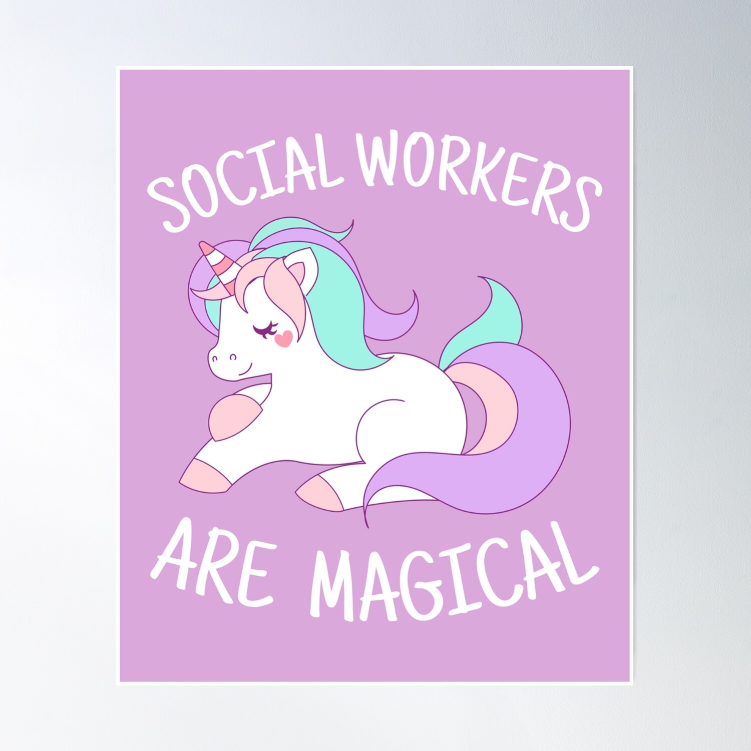 Unicorn Social Workers Are Magical Poster Wall Art, Modern Wall Decor ...