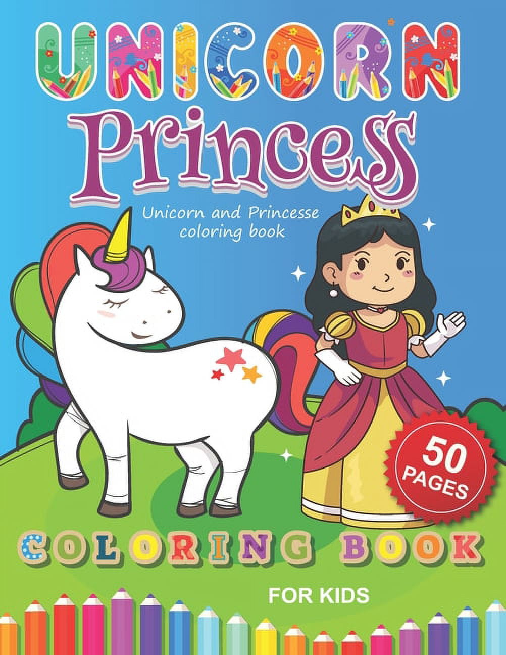 Unicorn and Princesse coloring book : A Magical Fantastical Coloring ...