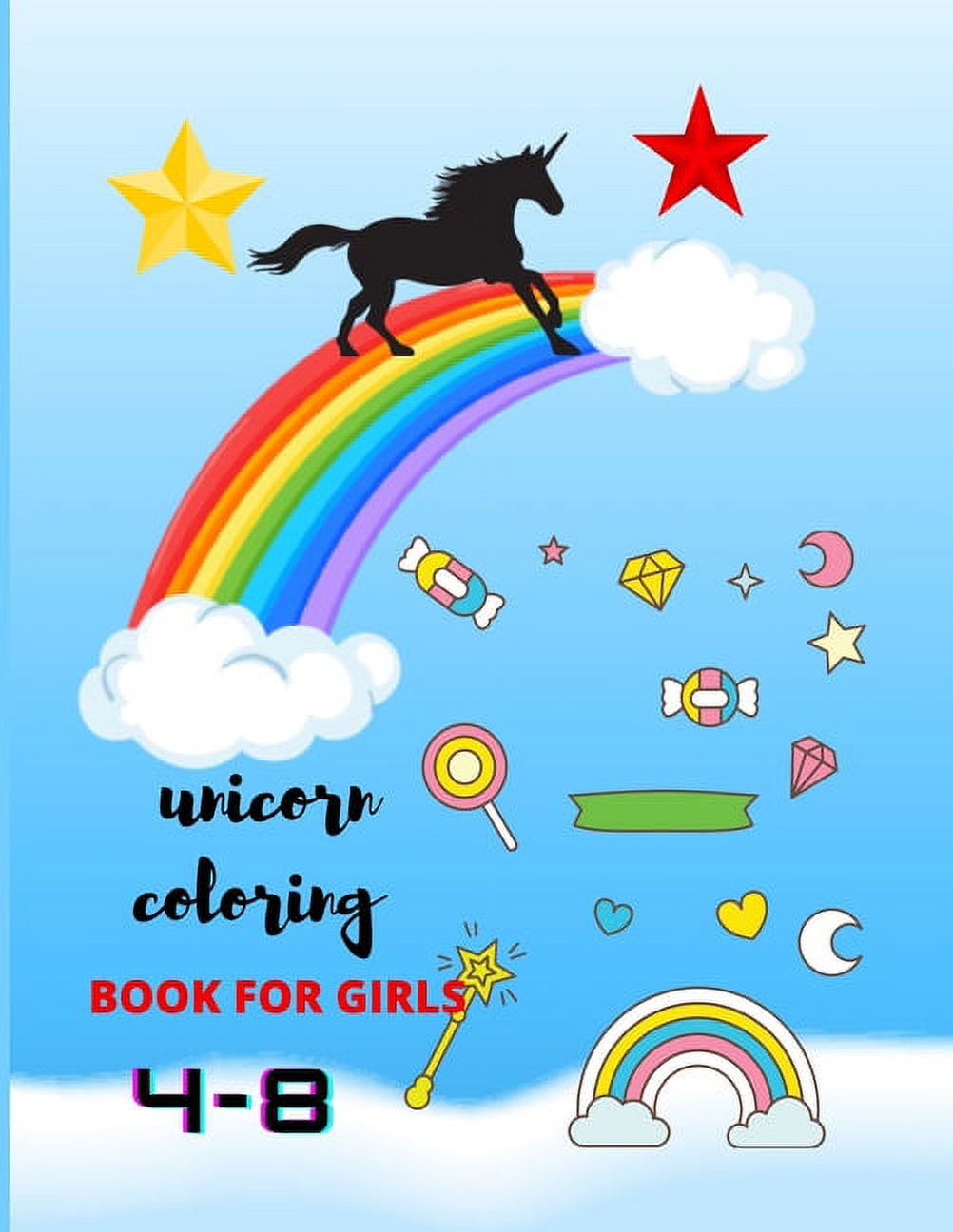 Unicorn coloring book for girls 4-8: A Fantasy Coloring Book with ...