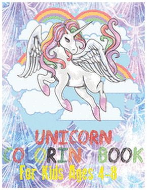 Unicorn coloring book for kids ages 4-8: A amazing cute Coloring Book ...