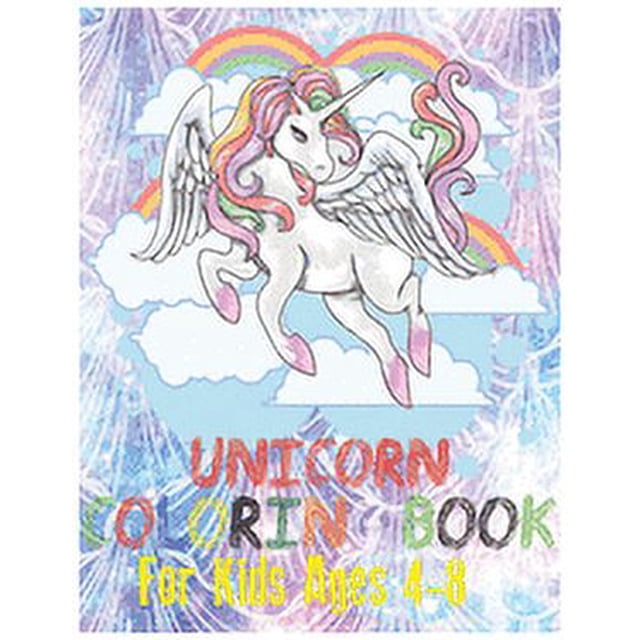 Unicorn coloring book for kids ages 4-8: A amazing cute Coloring Book ...