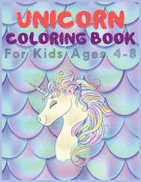 Unicorn coloring book for kids ages 4-8 : A amazing cute Coloring Book ...