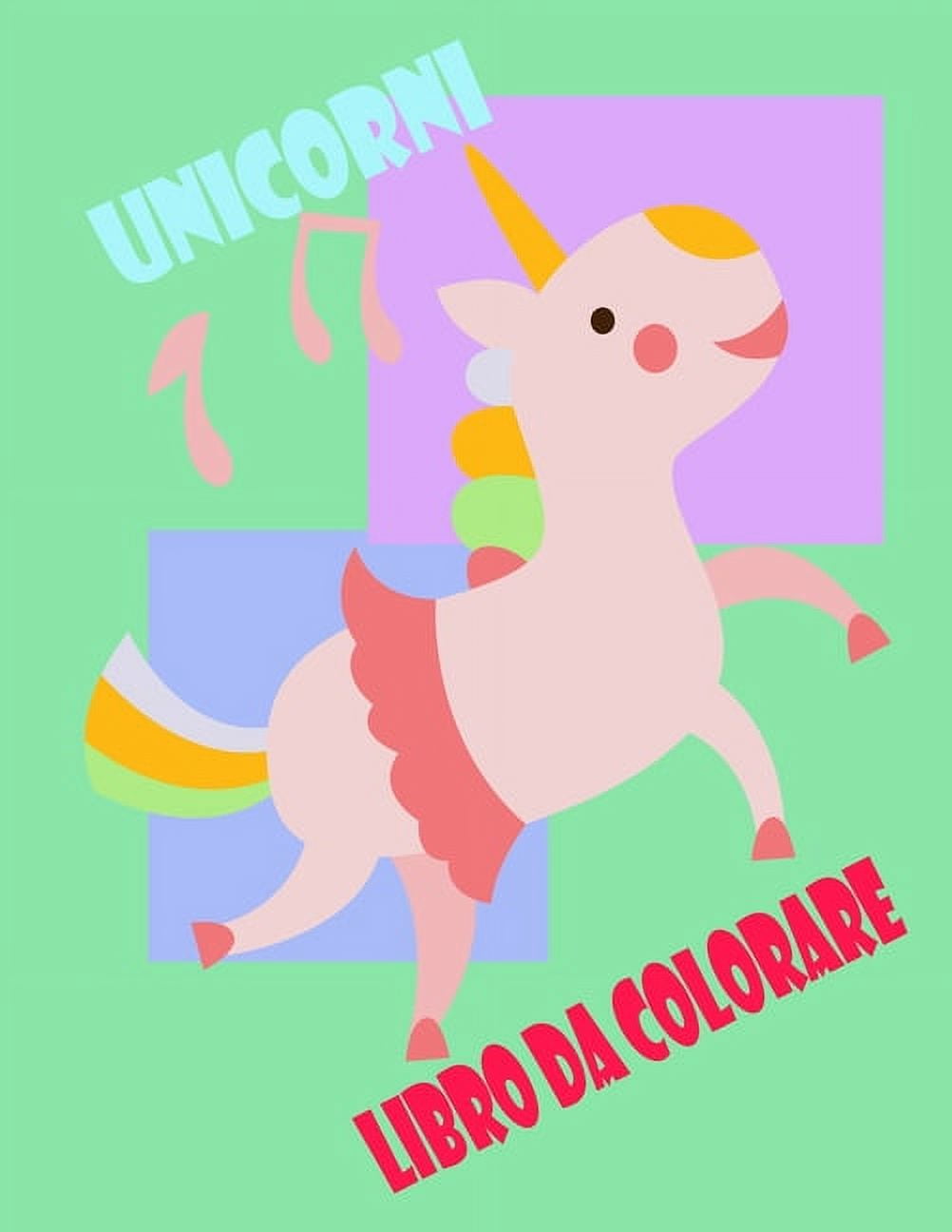Unicorni Libro da Colorare: Divertente Libri da colorare per i bambini ...