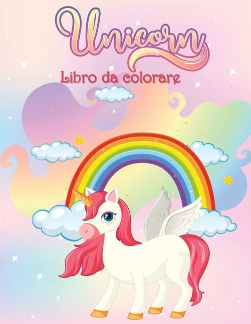 Unicorni Libro da Colorare: Libro di attivit? per bambini - Walmart.com