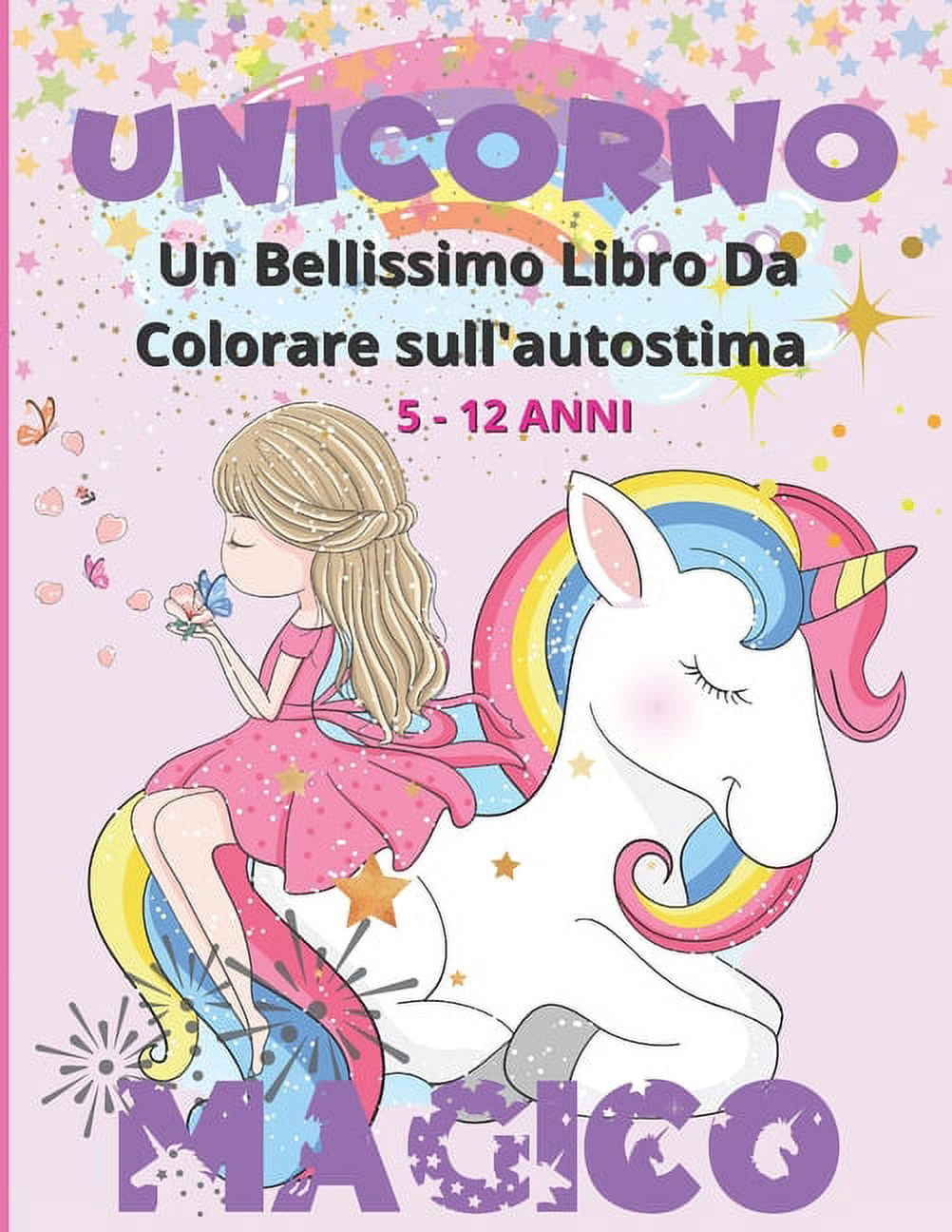 Unicorno Magico - Un Bellissimo Libro da Colorare sull'autostima 5 -12 ...