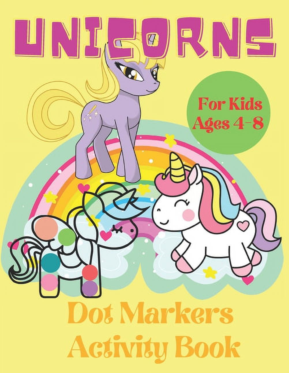 Unicorns Dot Markers Activity Book: Cool Dot Markers Coloring Book for ...