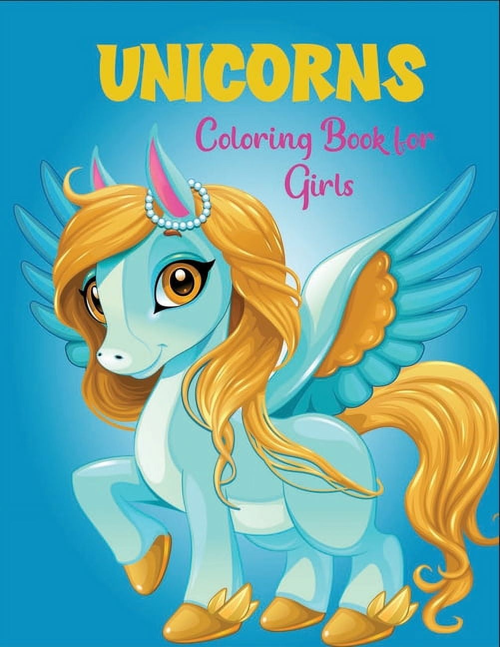 Unicorns coloring book for Girls: Kids coloring book - Walmart.com
