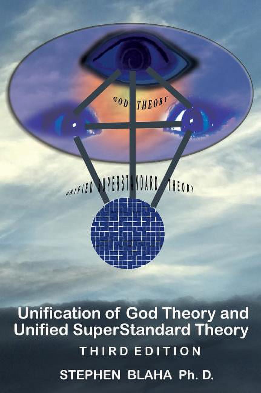 Unification of God Theory and Unified SuperStandard Theory THIRD ...
