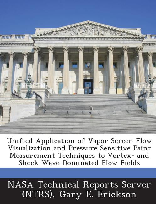 Unified Application of Vapor Screen Flow Visualization and Pressure ...