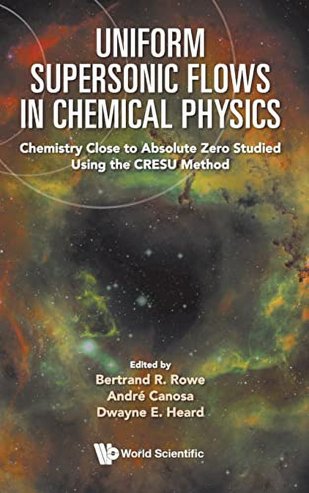 Pre-Owned Uniform Supersonic Flows in Chemical Physics: Chemistry Close ...