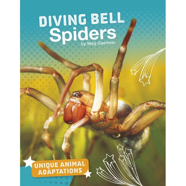 Unique Animal Adaptations: Diving Bell Spiders (Hardcover) - Walmart.com