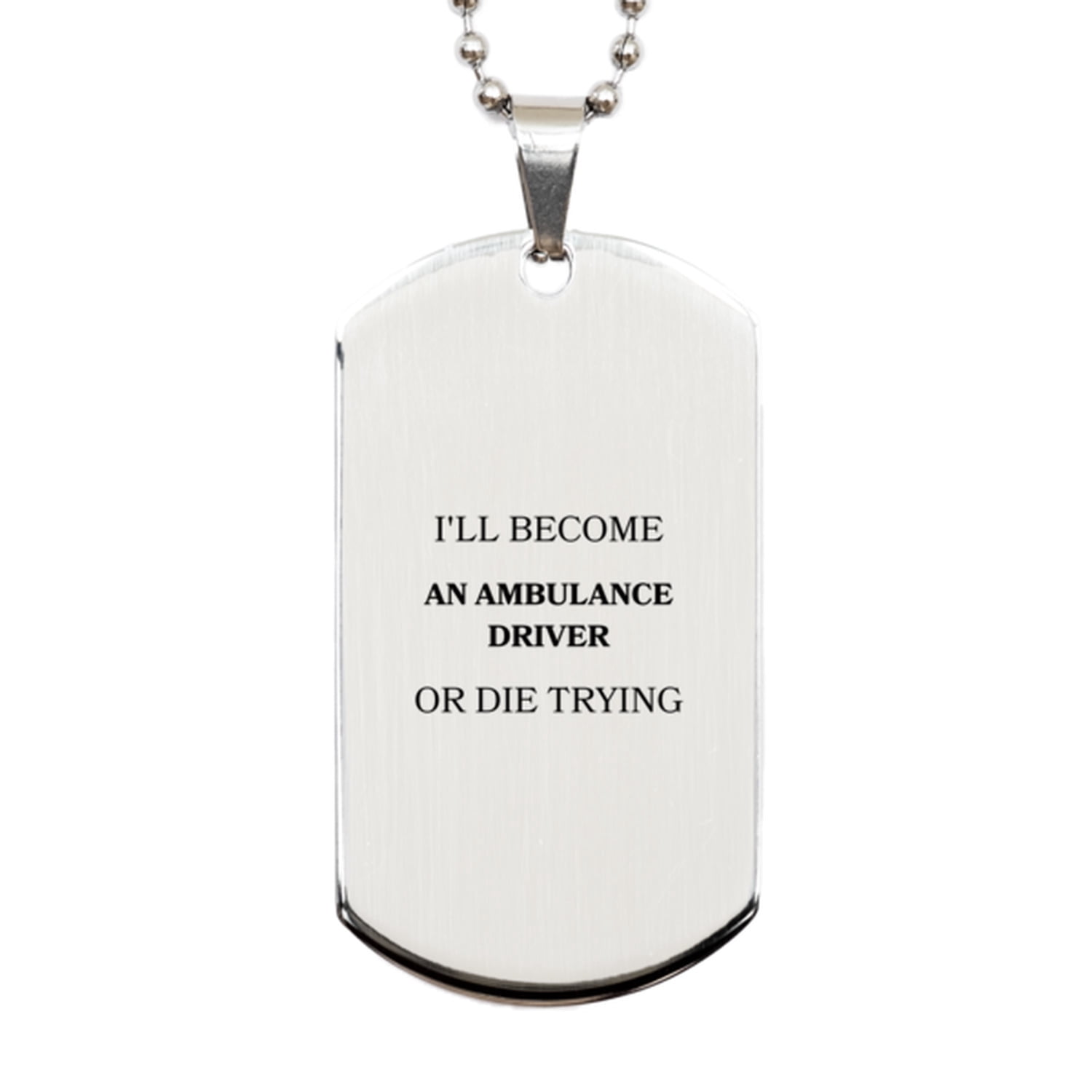 Unique Engraved Silver Dog Tag for Ambulance Drivers - Ill Never Give ...