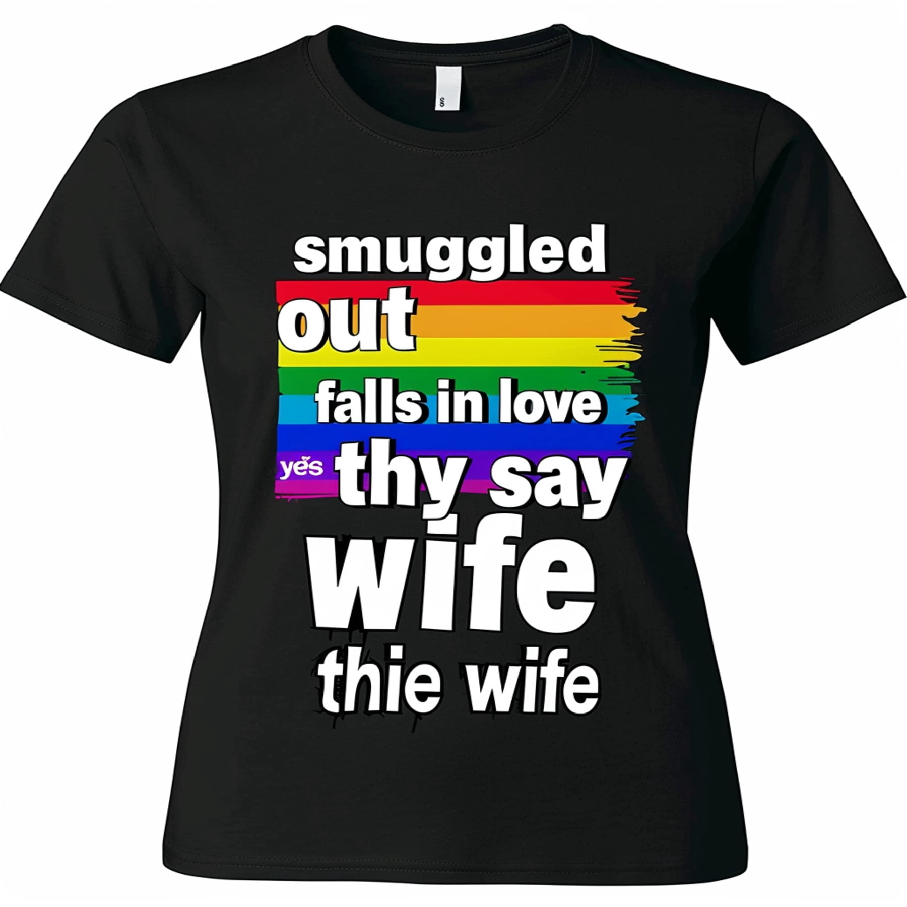 Unique Gay Pride T Shirt: Smuggled Out She Falls in Love Design Stand ...