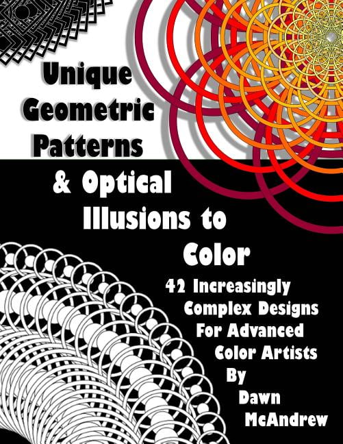 Unique Geometric Patterns and Optical Illusions to Color : A Collection ...