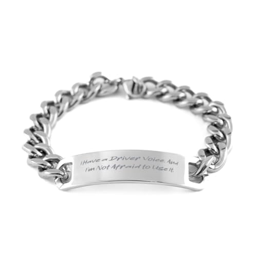 Unique Idea Driver Cuban Chain Bracelet, I Have a Driver Voice. And I'm ...