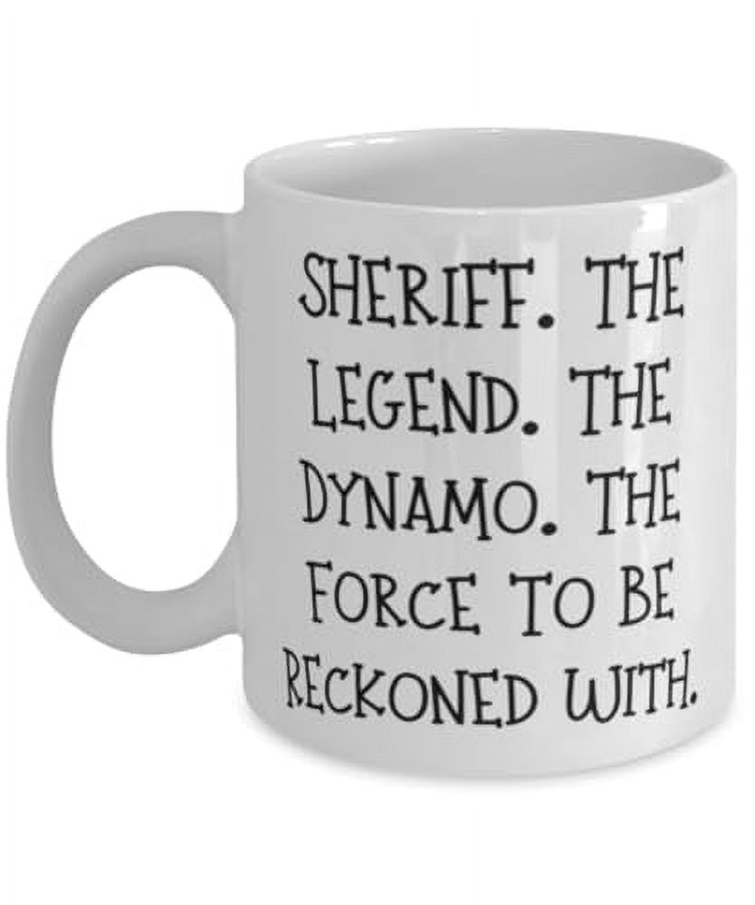 Unique Idea Sheriff 11oz Mug, Sheriff. The Legend. The, Gifts For Men ...