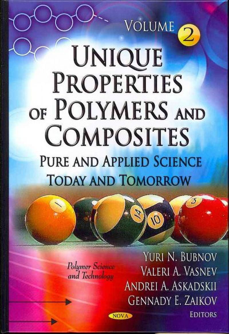 Unique Properties of Polymers and Composites : Pure and Applied Science ...