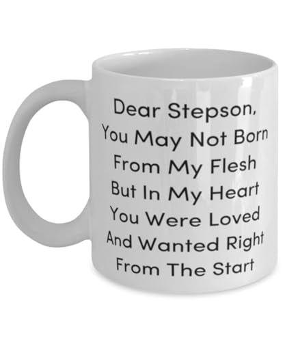 Unique Stepson Gifts, Dear Stepson, You May Not Born From My Flesh But ...