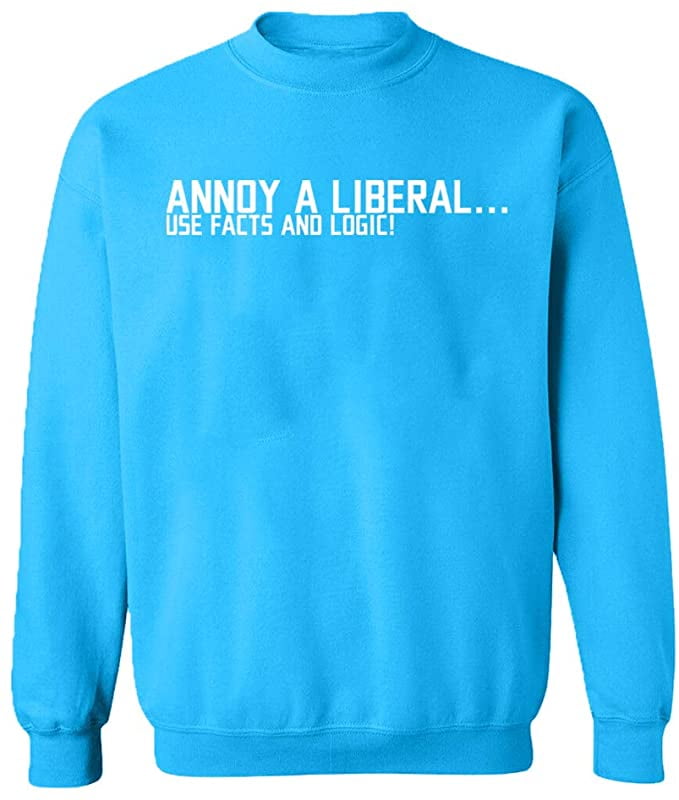 Unisex Crewneck Sweatshirt, Annoy a Liberal, Custom Sweater, Slim Fit ...