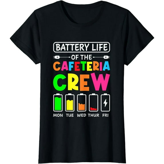 Unisex Graphic T-Shirt for Cafeteria Staff Funny Low Battery Crew Print ...