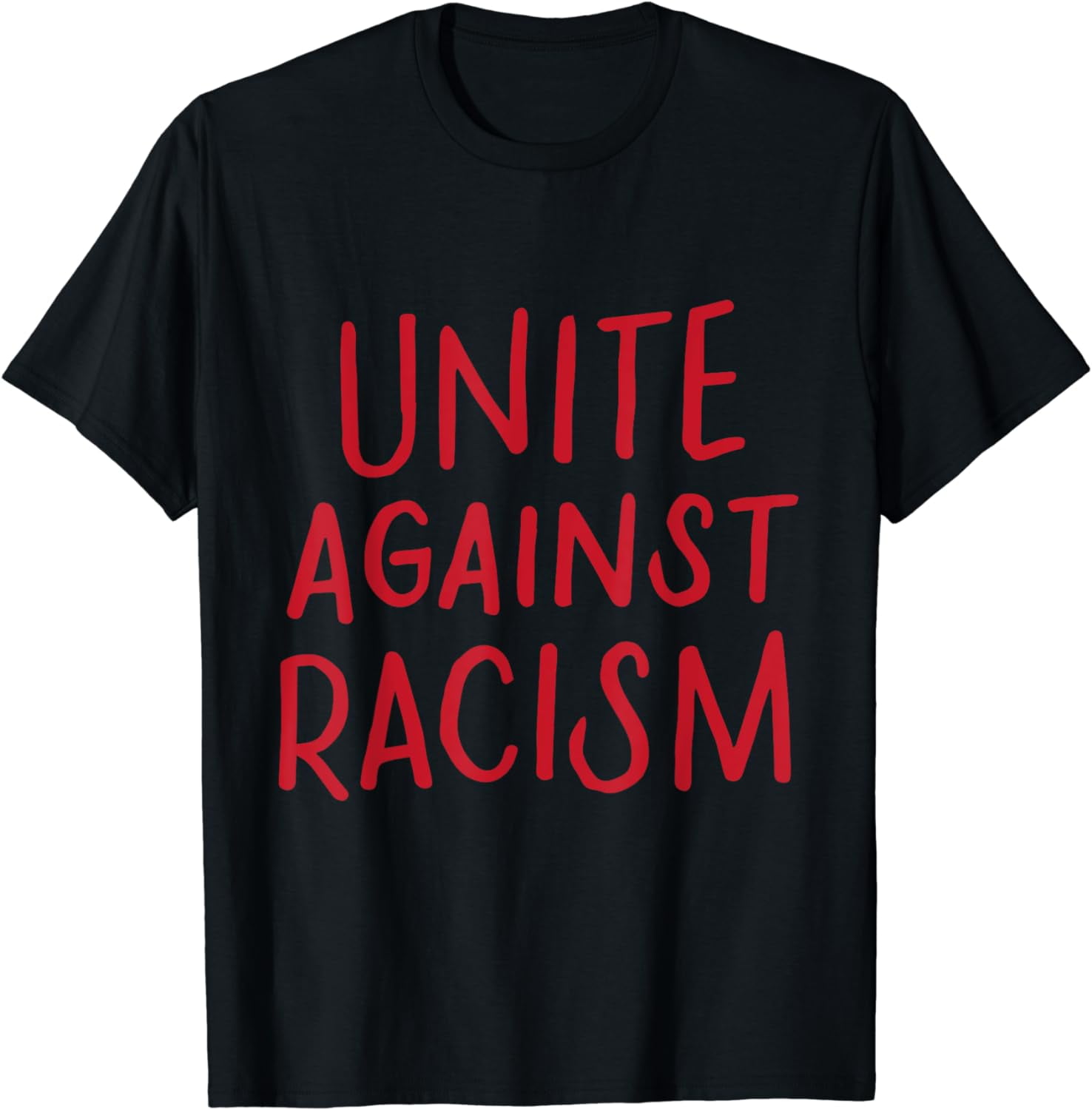 Unite Against Racism - Stop Racism, No Racism, End Racism T-Shirt ...