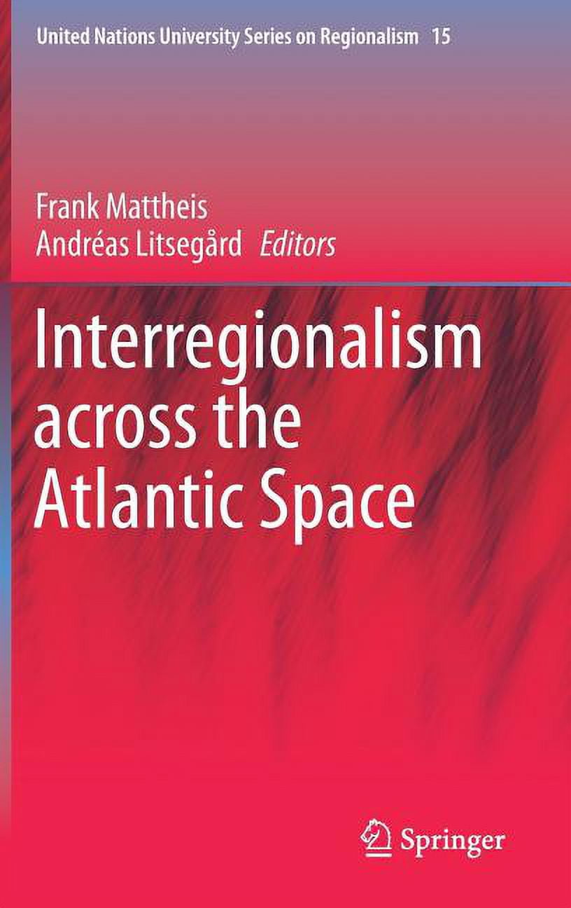 United Nations University Regionalism Interregionalism Across the ...