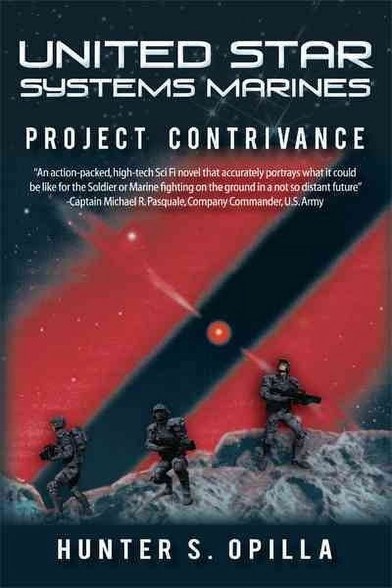 United Star Systems Marines: Project Contrivance (Paperback) by Hunter ...