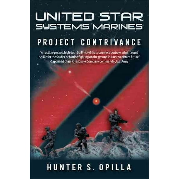 United Star Systems Marines: Project Contrivance (Paperback) by Hunter ...