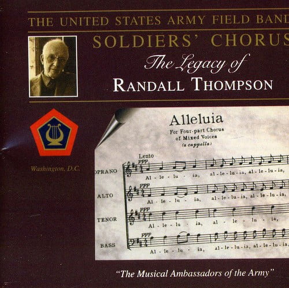 United States Army Soldiers' Chorus - Legacy of Randall Thompson ...
