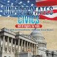 United States Civics - Bill Of Rights for Kids 1787 - 2016 incl ...