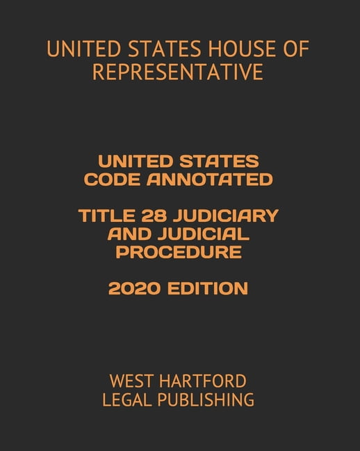 United States Code Annotated Title 28 Judiciary and Judicial Procedure ...