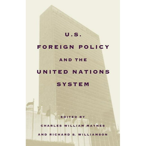 United States Foreign Policy and the United Nations System (Paperback ...