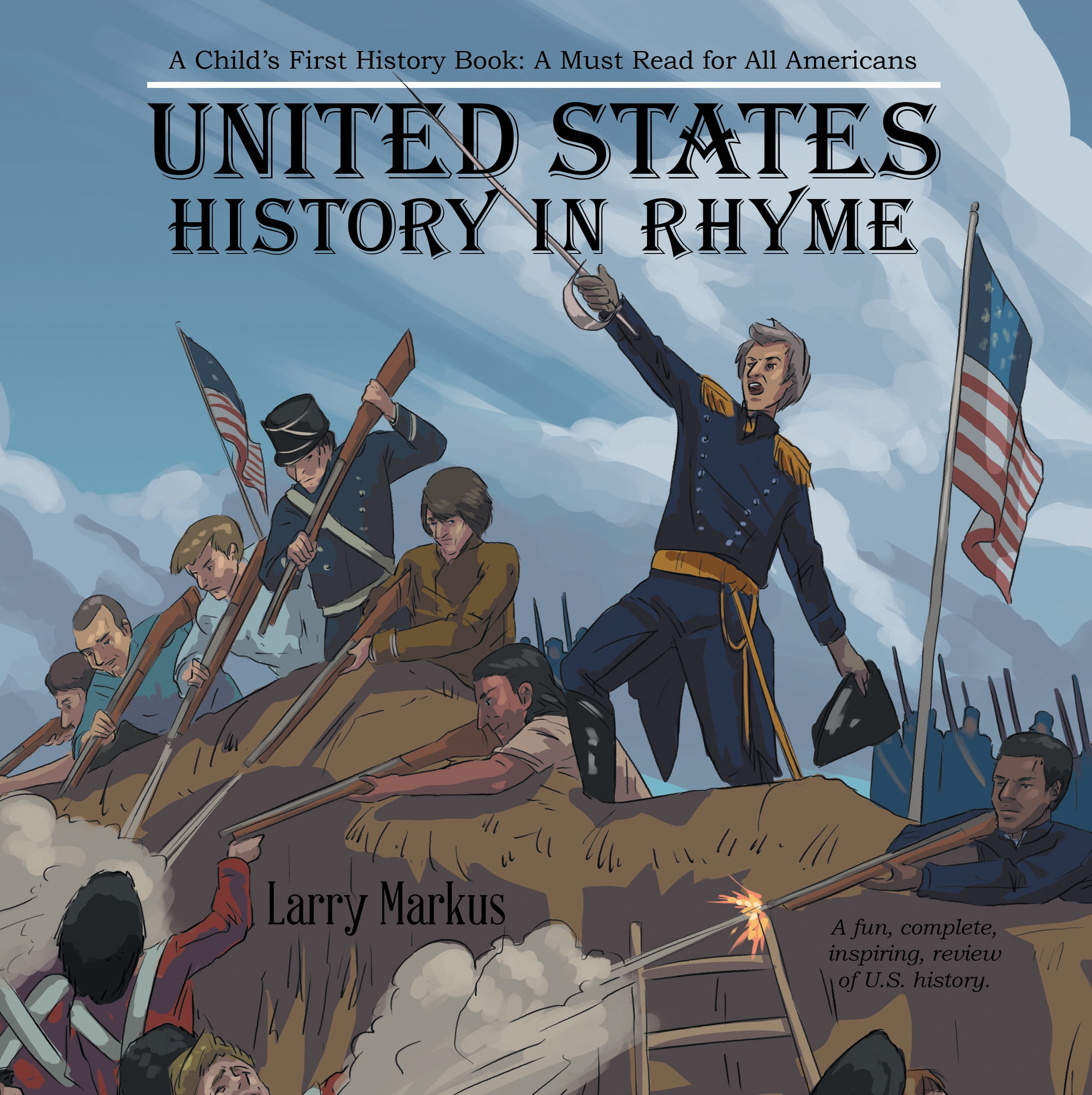 United States History in Rhyme: A Child's First History Book: A Must ...