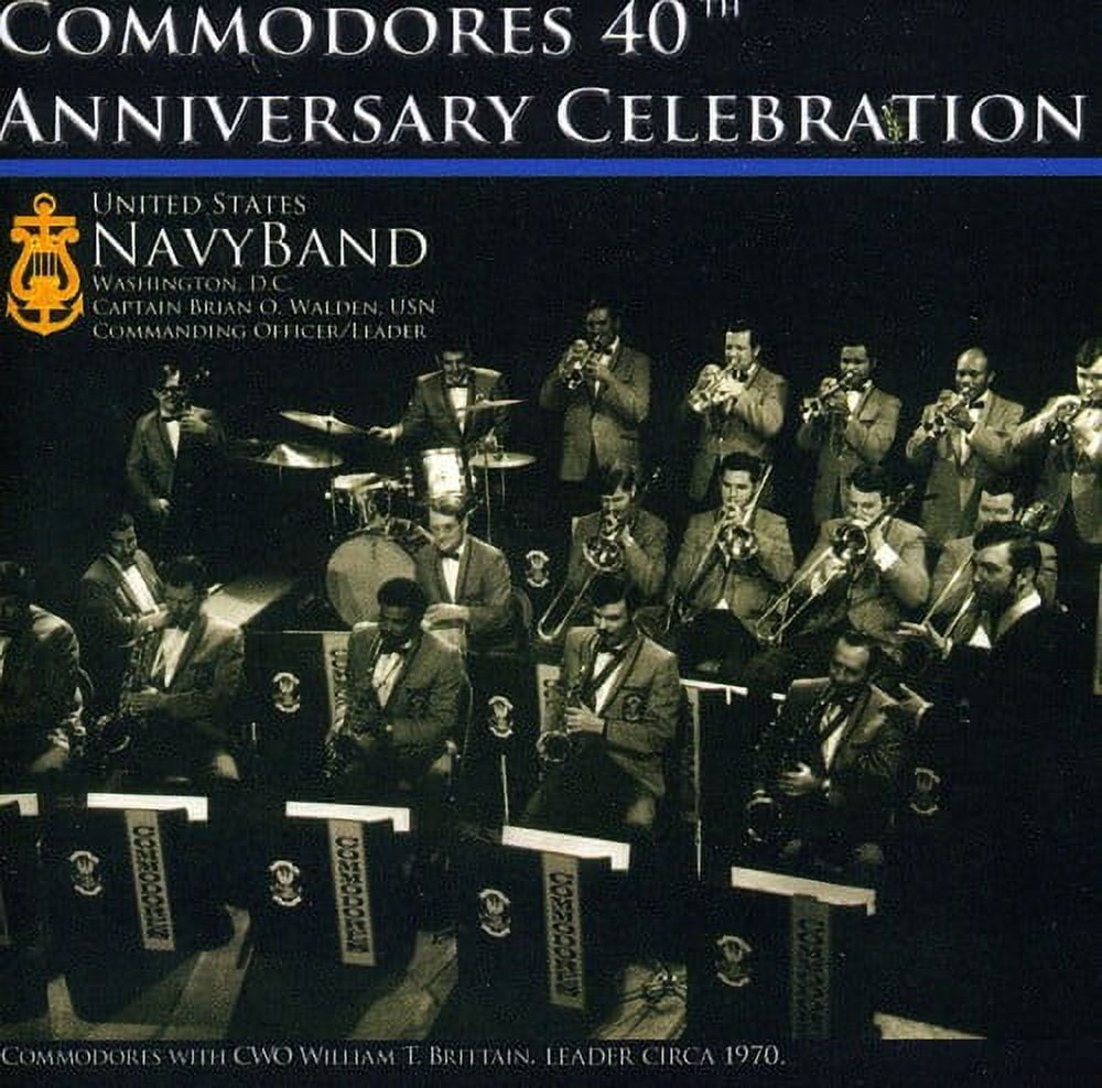 United States Navy Band - Commodores 40th Anniversary Celebration ...