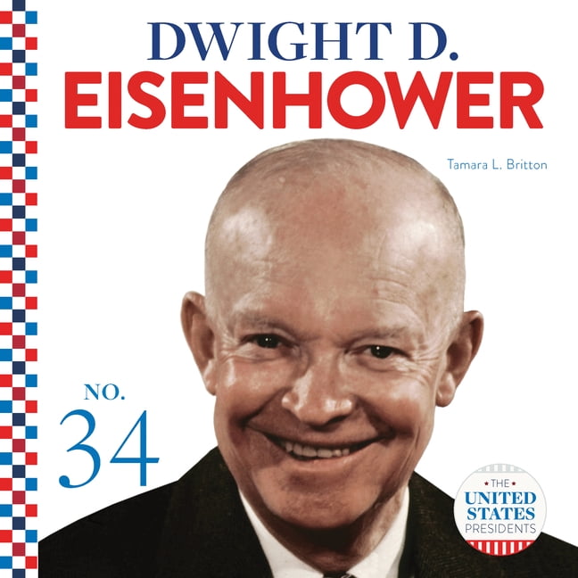 United States Presidents (Cb) Dwight D. Eisenhower, (Hardcover ...