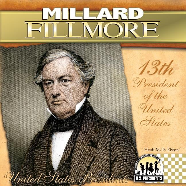 United States Presidents: Millard Fillmore (Hardcover) - Walmart.com